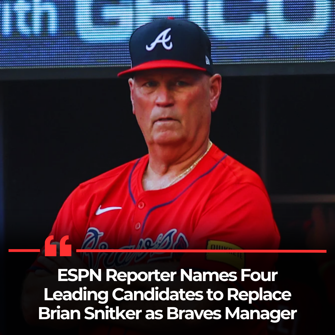 MLB NEWS: An ESPN insider just dropped four explosive names in the race to replace Brian Snitker ...