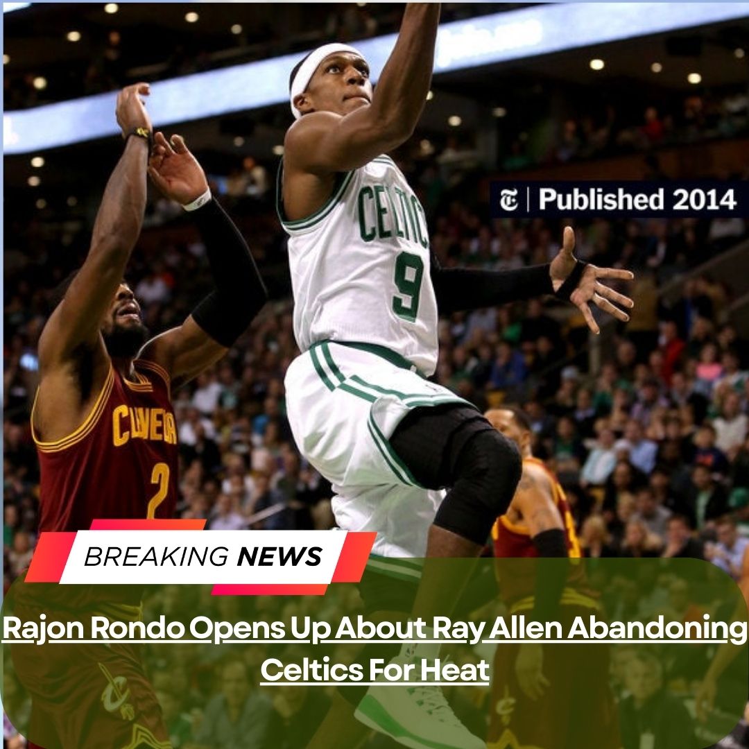 🔥 Exclusive 🚨 Rondo Speaks Out: Rajon Rondo blasts Ray Allen for ...