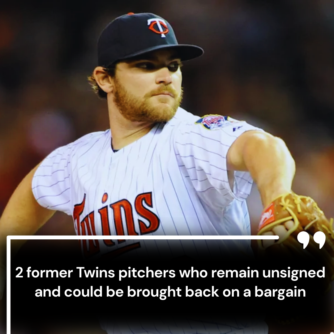 TWINS REPORT: 2 former Twins pitchers who remain unsigned and could be ...