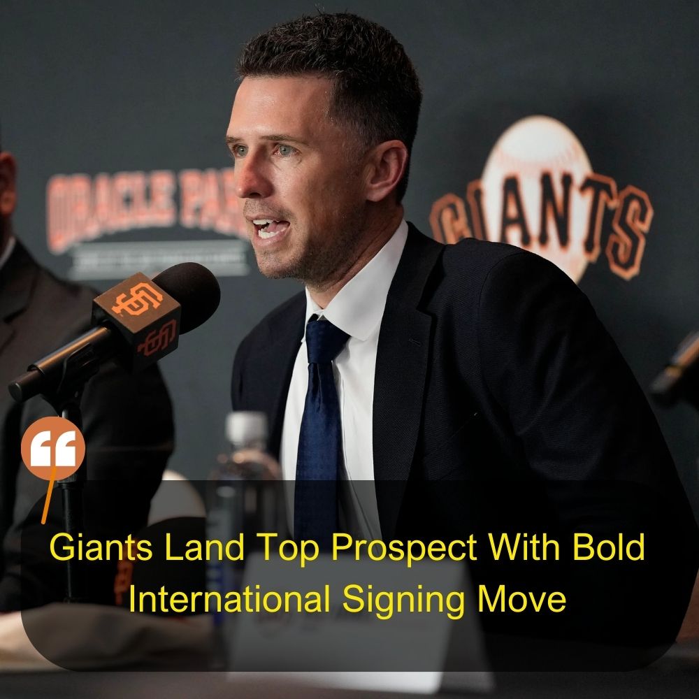 Giants Land Top Prospect With Bold International Signing Move - NEWS USA