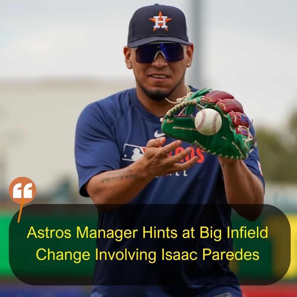 Astros Manager Hints at Big Infield Change Involving Isaac Paredes ...