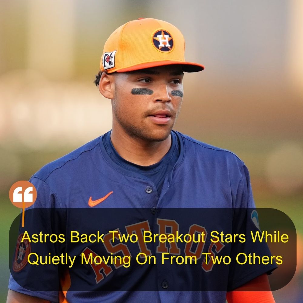 Astros Back Two Breakout Stars While Quietly Moving On From Two Others ...
