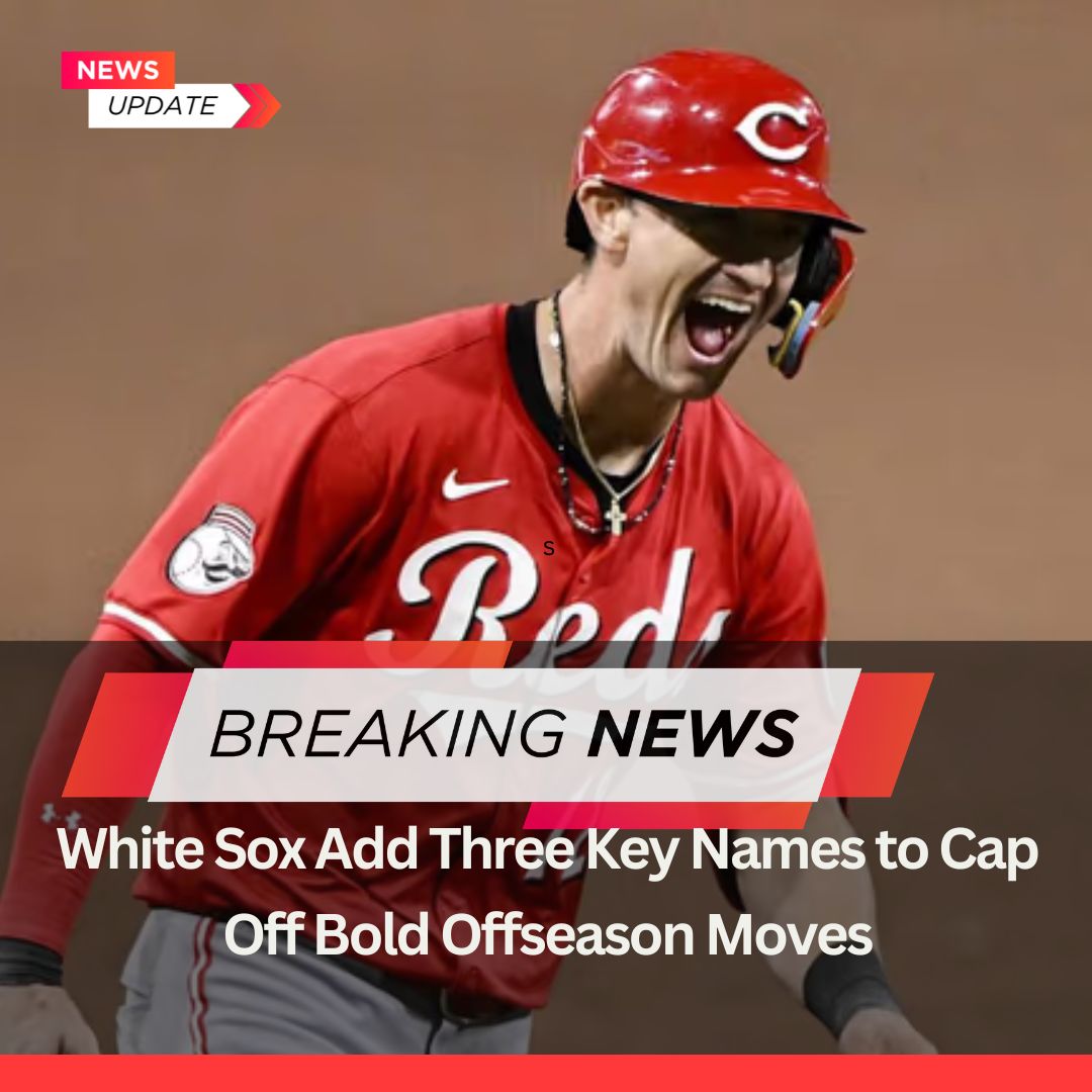 🚨 MLB BOMB: White Sox Make Bold Move by Adding Three Key Names — Could ...