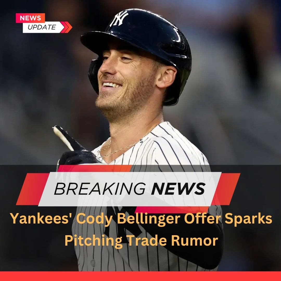 🔥🚨 HOT RUMOR: Yankees' Cody Bellinger Offer Sets Off Major Pitching ...