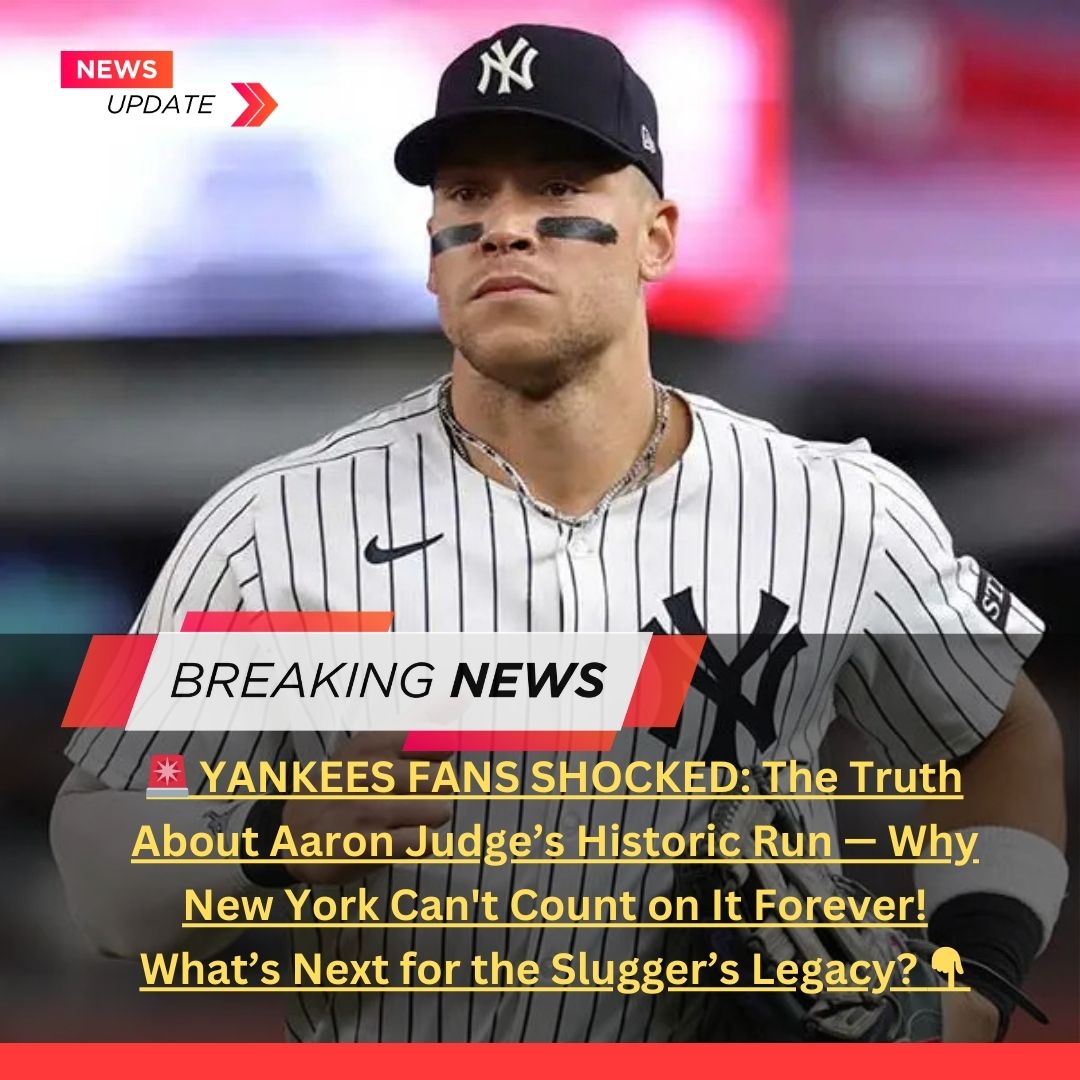 🚨 YANKEES FANS SHOCKED: The Truth About Aaron Judge’s Historic Run ...